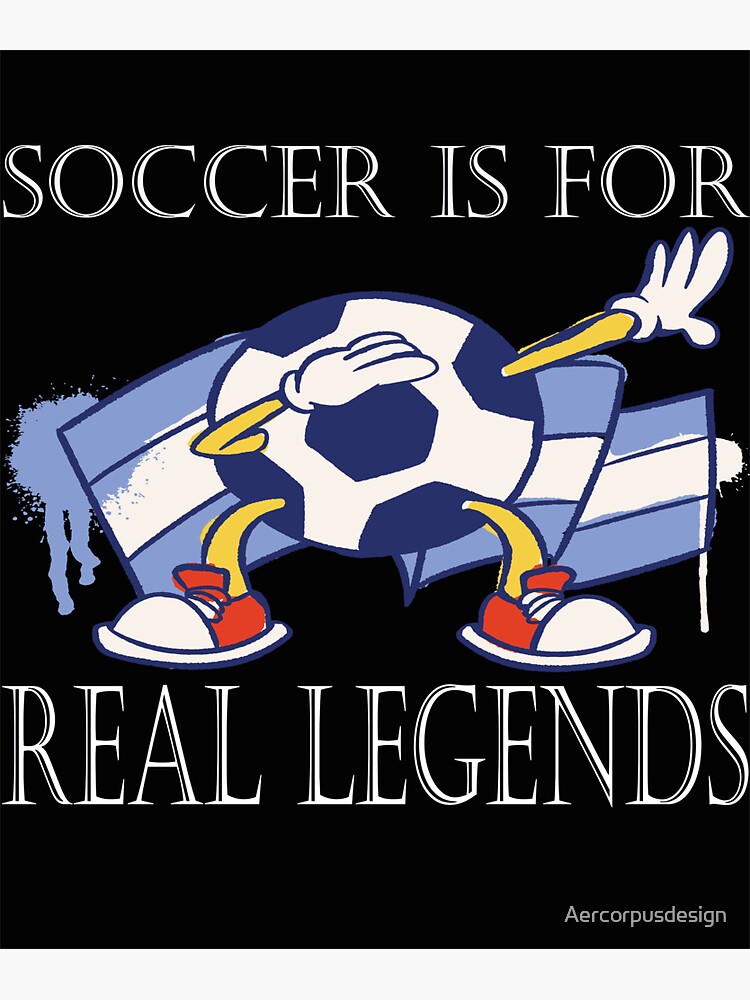"Football is for real legends" Sticker for Sale by Aercorpusdesign ...