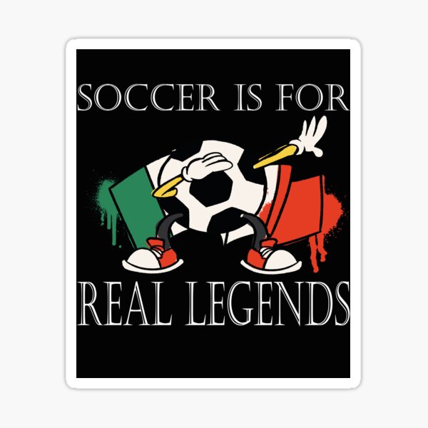 "Football is for real legends" Sticker for Sale by Aercorpusdesign ...