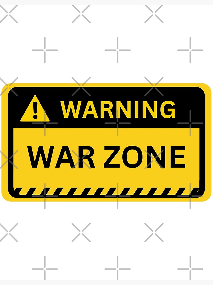 "warning war zone" Poster for Sale by nikolaiart | Redbubble