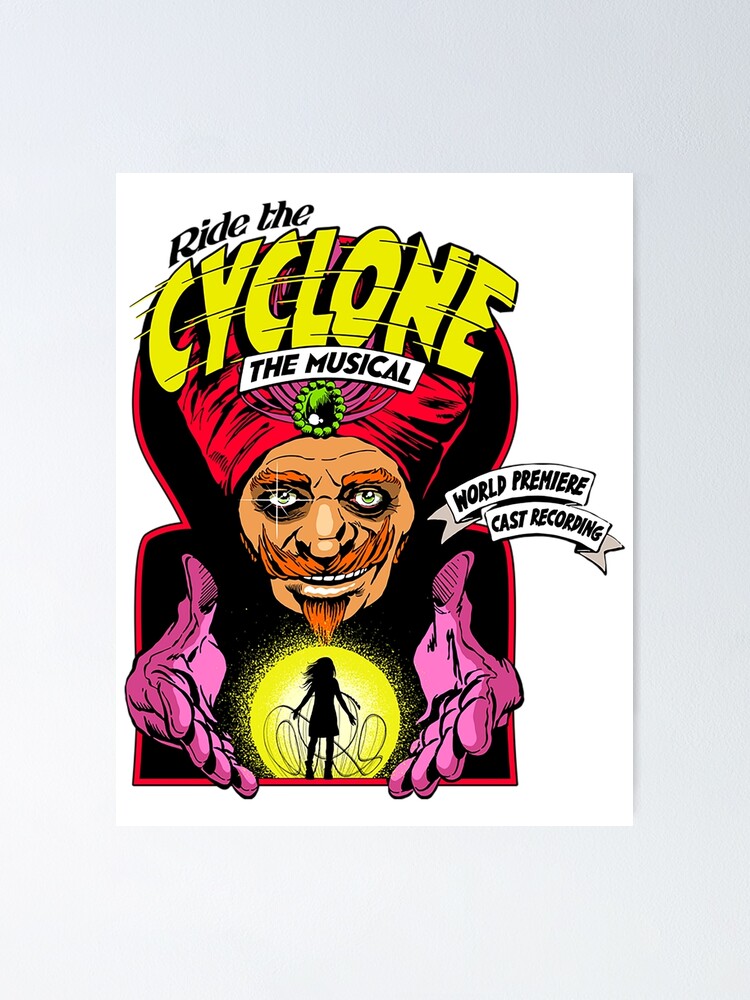 "Ride the Cyclone" Poster for Sale by Pi-Artist | Redbubble