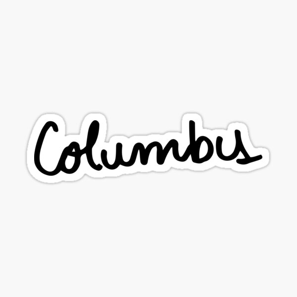 "Columbus" Sticker for Sale by laurenmeilstrup | Redbubble