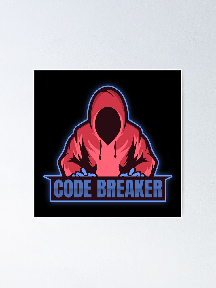 " Code Breaker - Hacker, Cyber Security V2" Poster for Sale by clubtee ...