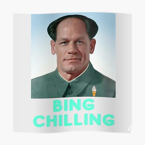 "Bing Chilling" Poster for Sale by Rolf1 | Redbubble