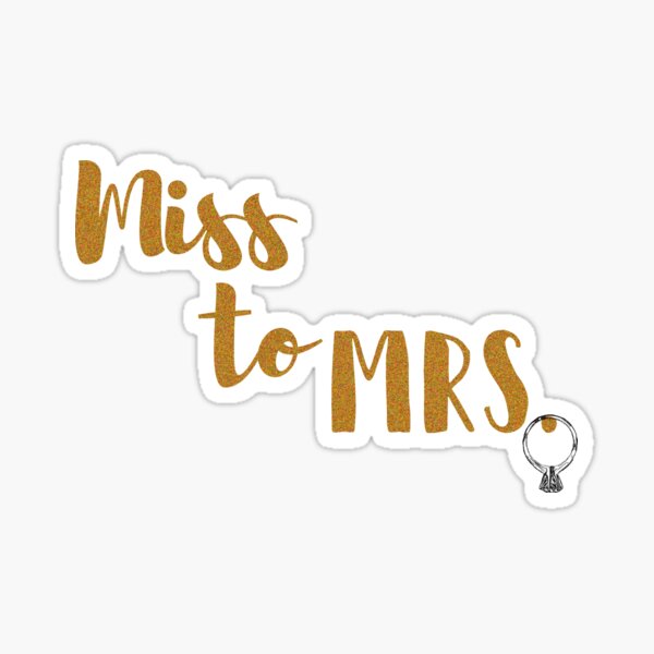 Miss To Mrs Gifts & Merchandise | Redbubble