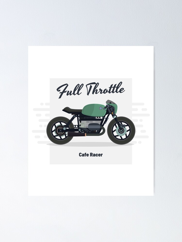 "Cafe Racer, Vintage motorcycle, Full Throttle!" Poster for Sale by ...