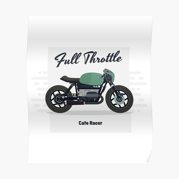 "Cafe Racer, Vintage motorcycle, Full Throttle!" Poster for Sale by ...