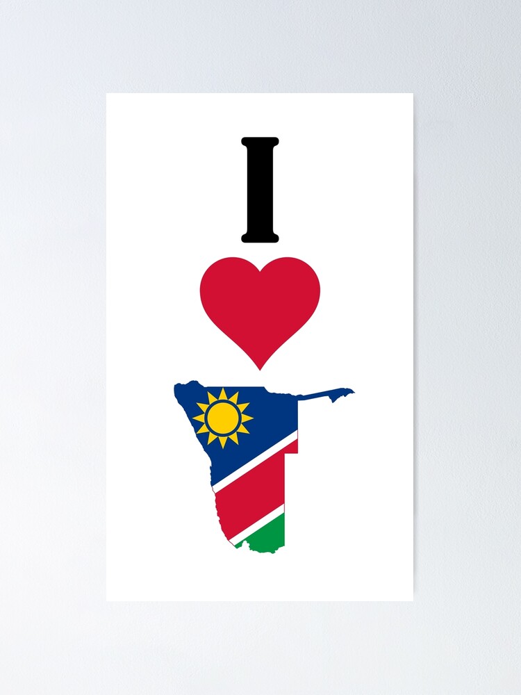 "I Love Namibia Vertical I Heart Namibian National Flag Map" Poster for ...