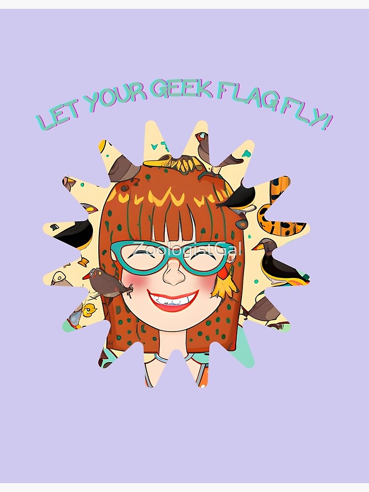 "Let your geek flag fly cartoon image geeky girl" Poster for Sale by ...