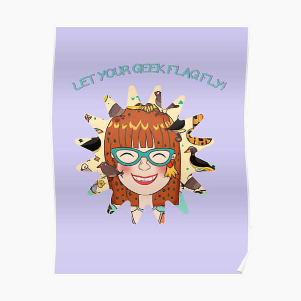 "Let your geek flag fly cartoon image geeky girl" Poster for Sale by ...