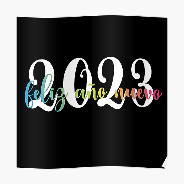 "Feliz ano nuevo - spanish greetings - Happy new year 2023" Poster for ...