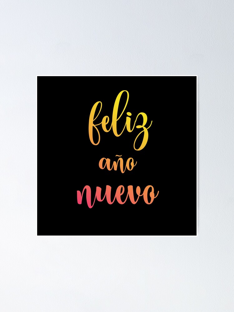 "Feliz ano nuevo - spanish greetings - Happy new year 2023" Poster for ...