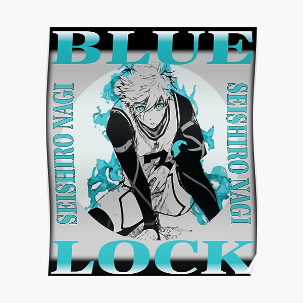 "Nagi Seishiro Bluelock chibi Blue Lock Blue Lock Manga Anime " Poster ...