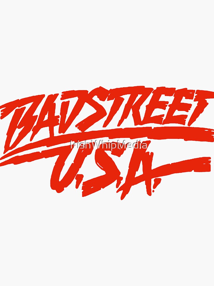 "Badstreet USA" Sticker for Sale by IrishWhipMedia | Redbubble