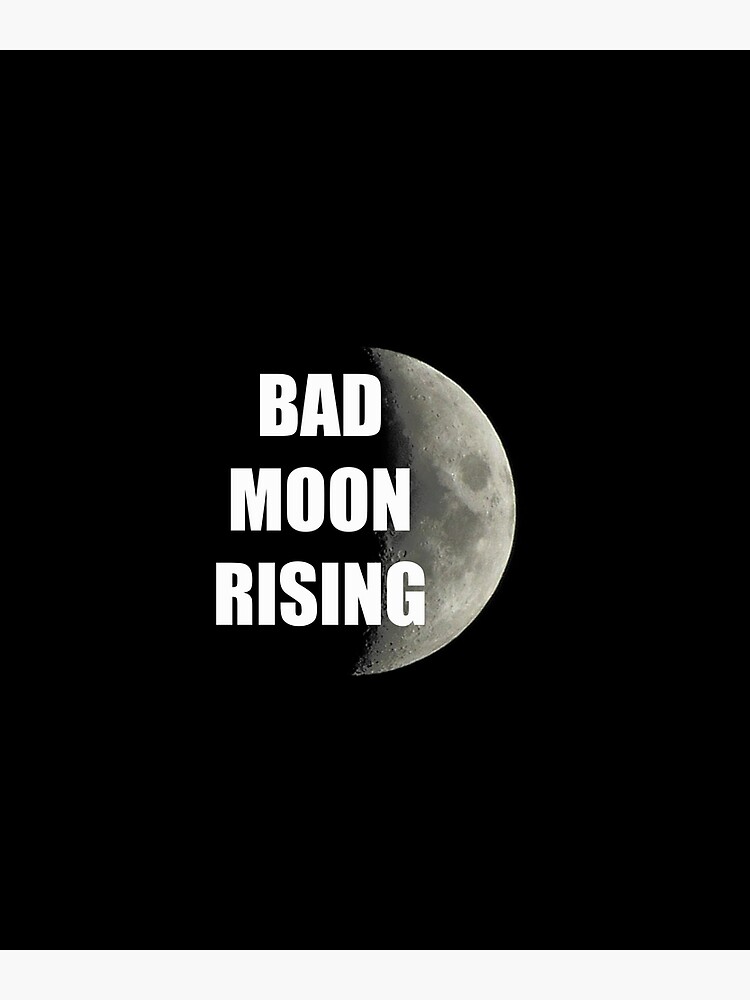 "Bad Moon Rising Moon Aesthetic" Poster for Sale by Ambilart1 | Redbubble