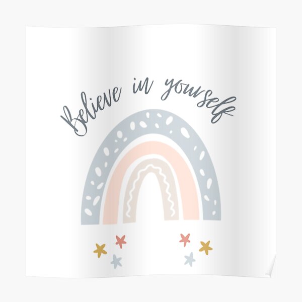 "Believe in yourself, motivation quote " Poster for Sale by Sanaura ...