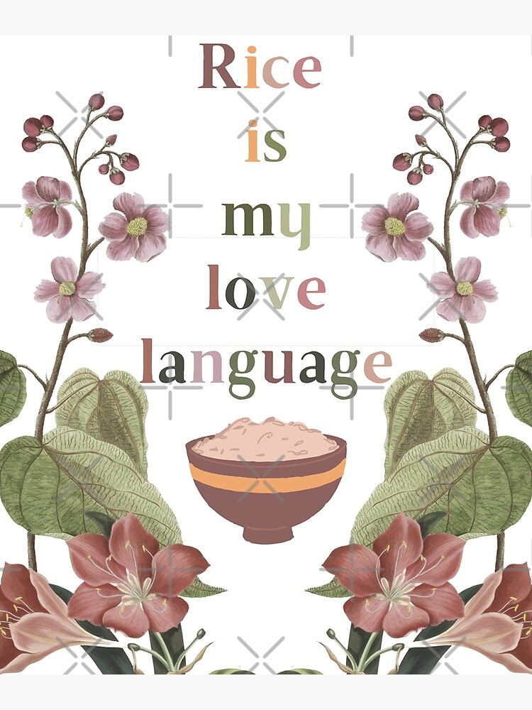 "rice is my love language" Poster for Sale by Wakil3006 | Redbubble