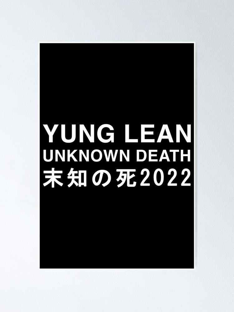 "Yung Lean Merch Unknown Death" Poster for Sale by YarDoonya | Redbubble