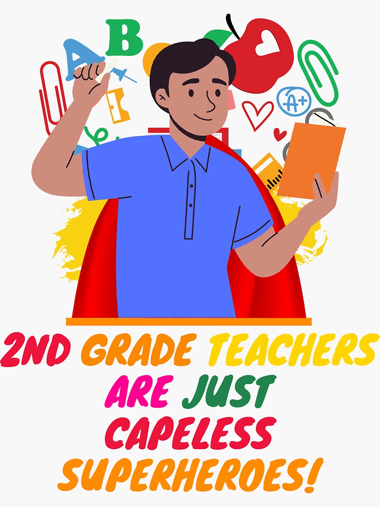 "2nd Grade Teacher Superhero" Sticker for Sale by superteachers | Redbubble