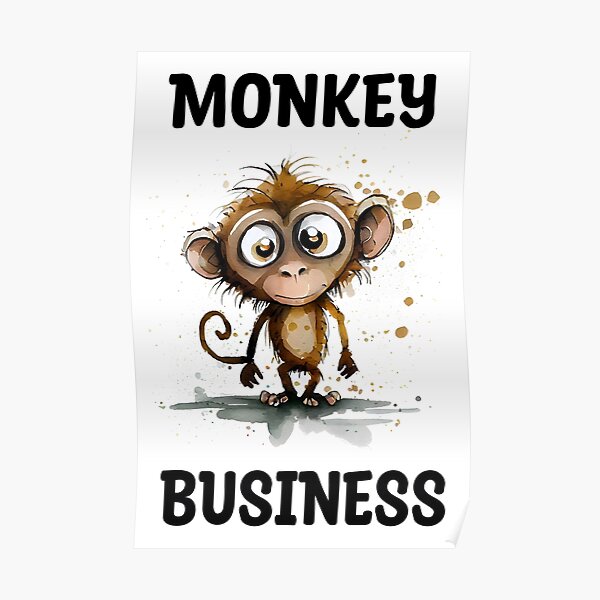 "Monkey Business Cute Watercolor Monkey Text Based Design " Poster for ...