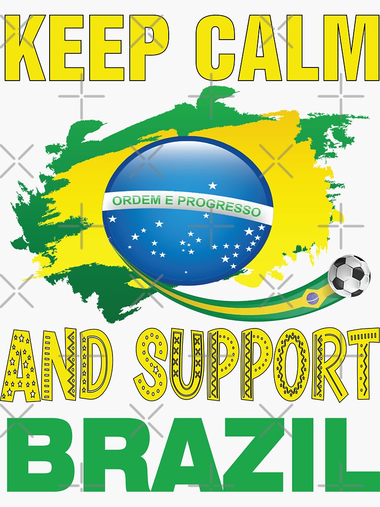 "Keep calm and support Brazil" Sticker for Sale by dopoymn | Redbubble