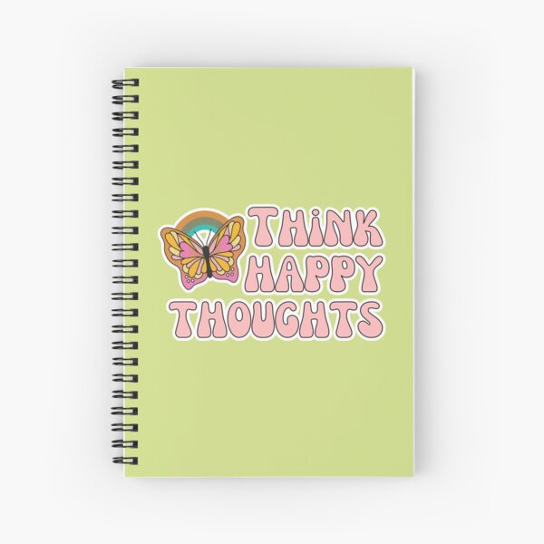 "Think Happy Thoughts retro 70s aesthetic" Spiral Notebook for Sale by ...