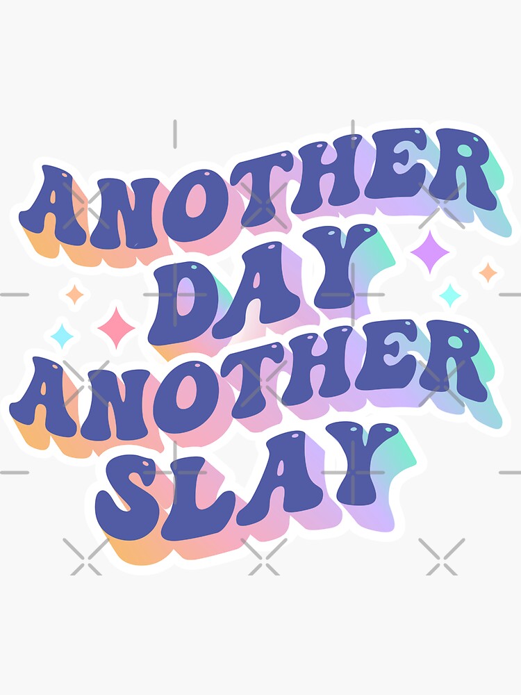 "another day another slay quote pastel colors" Sticker for Sale by ...