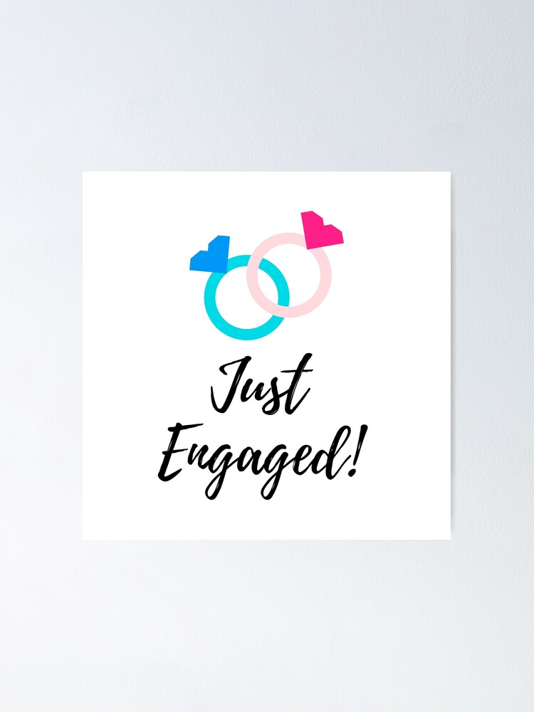 "Just Engaged!" Poster by MrRogu | Redbubble
