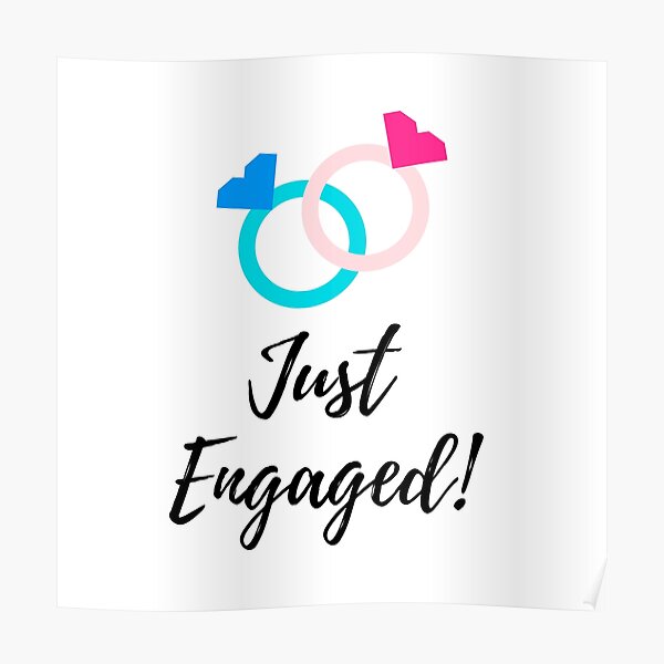 "Just Engaged!" Poster by MrRogu | Redbubble