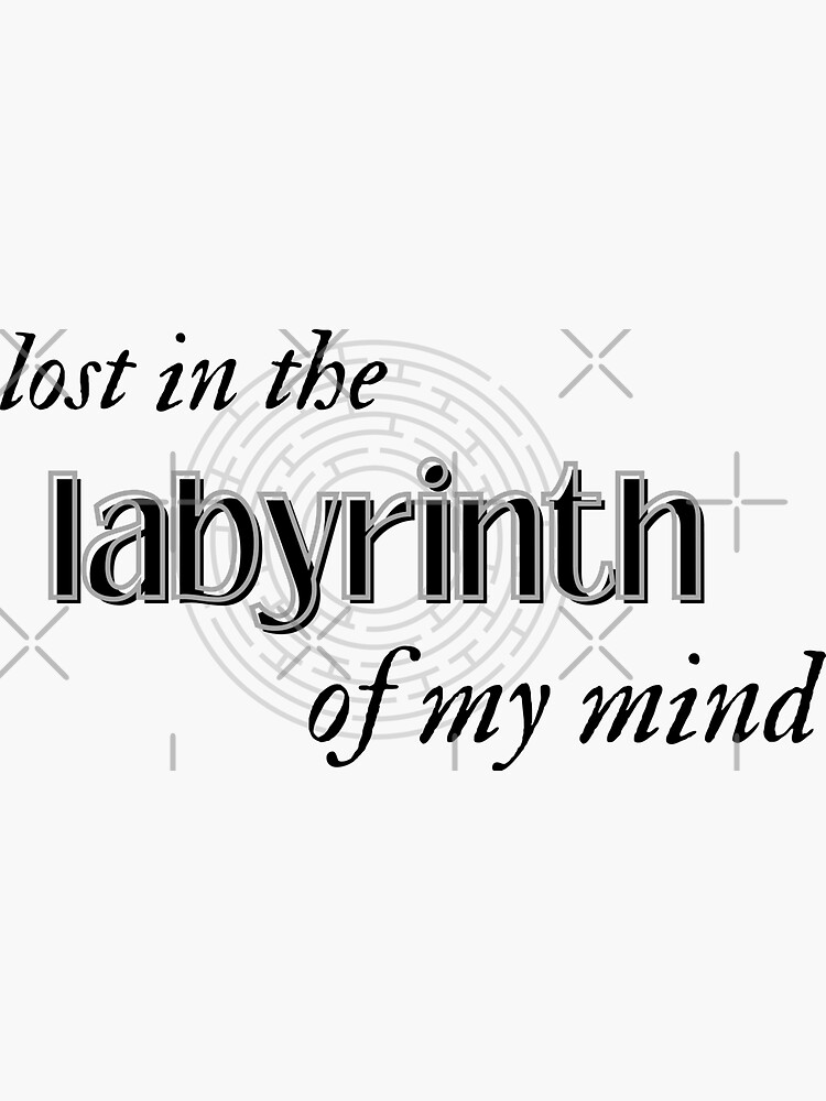 "lost in the labyrinth of my mind - taylor swift labyrinth" Sticker for ...