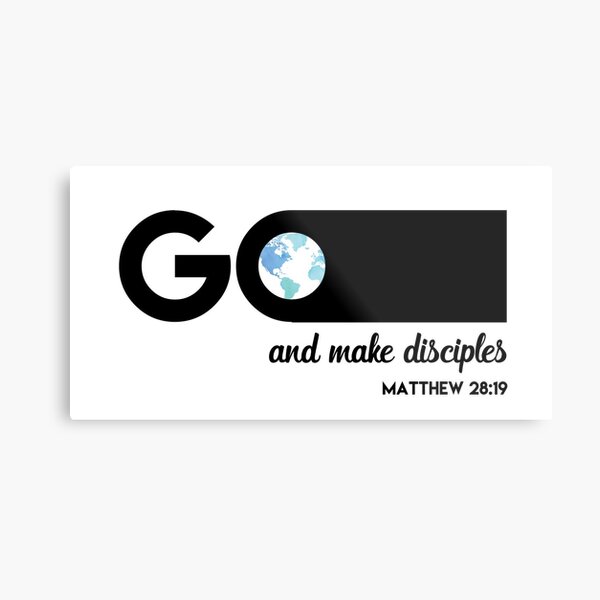 Go And Make Disciples Gifts & Merchandise | Redbubble