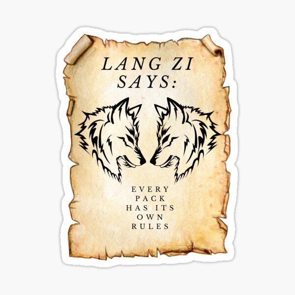 "Lang Zi says: Every... has its own rules" Sticker for Sale by Expired ...
