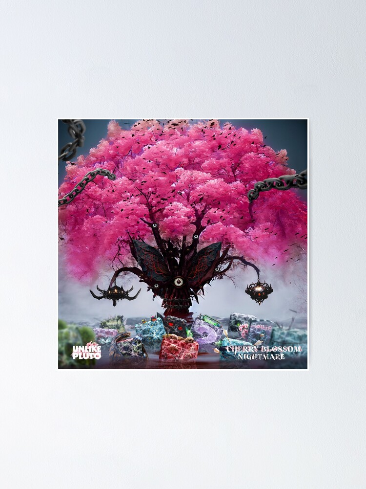 "Unlike Pluto Cherry Blossom Nightmare" Poster for Sale by ...
