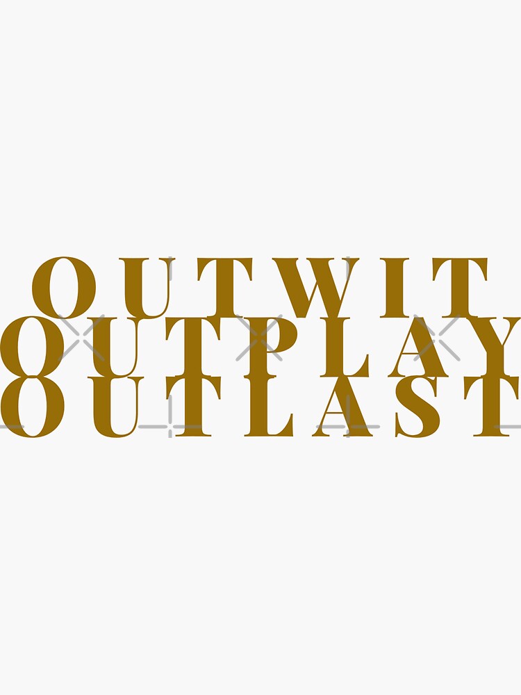 "Classic Outwit Outplay Outlast" Sticker for Sale by atoyz | Redbubble