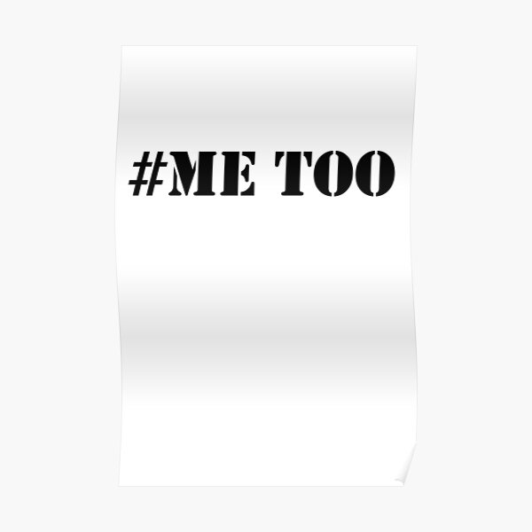"me too (army)" Poster for Sale by heydenrijk | Redbubble