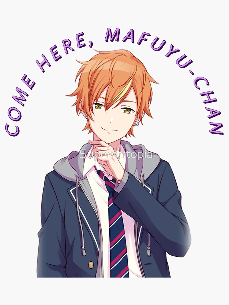 "Come here, Mafuyu-Chan" Sticker for Sale by Superstrtopia | Redbubble