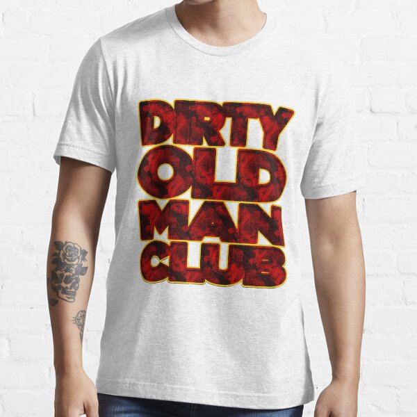"Dirty Old Man Club | Dirty Man Gang | Man Club Vintage Poster Design By Tyler Tilley (tiger ...
