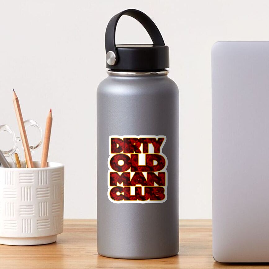 "Dirty Old Man Club | Dirty Man Gang | Man Club Vintage Poster Design ...