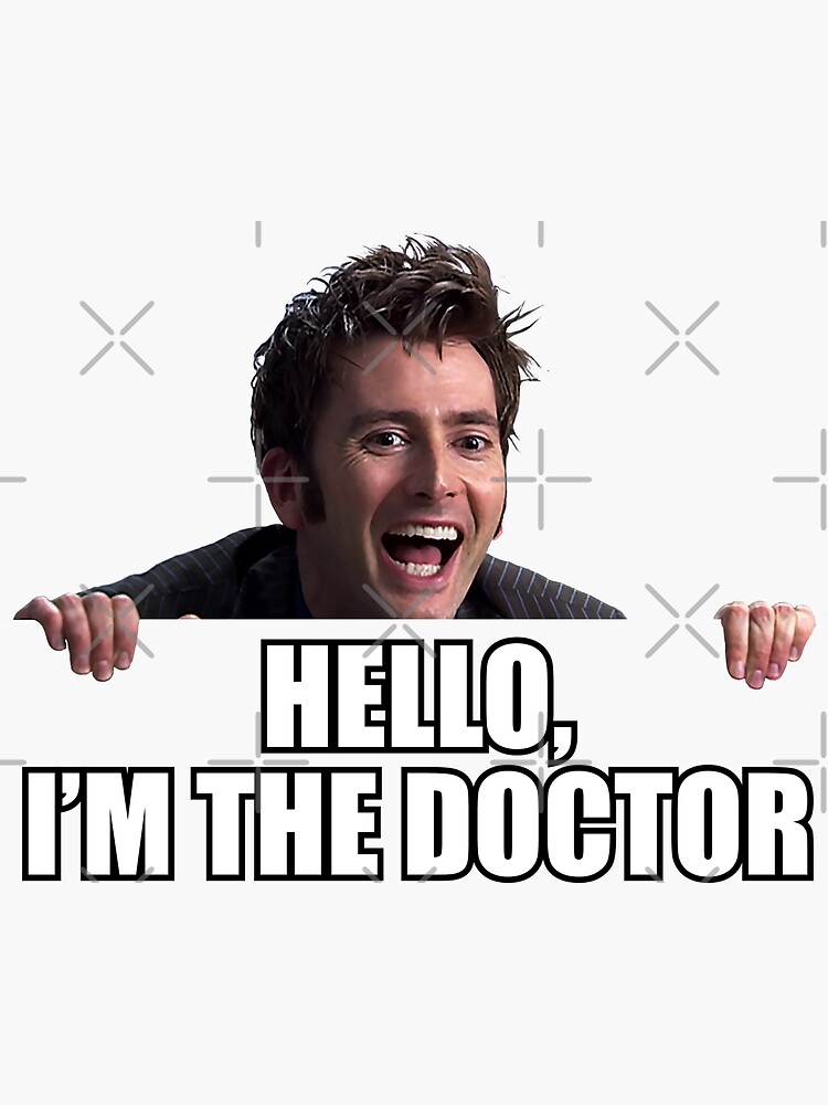 "hello, I'm the Doctor" Sticker for Sale by danny-28 | Redbubble