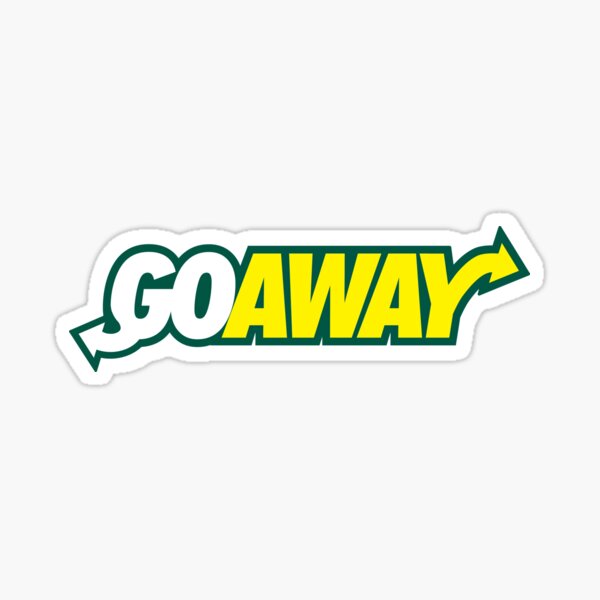 "Go Away Meme" Sticker for Sale by LeoDaVinki | Redbubble