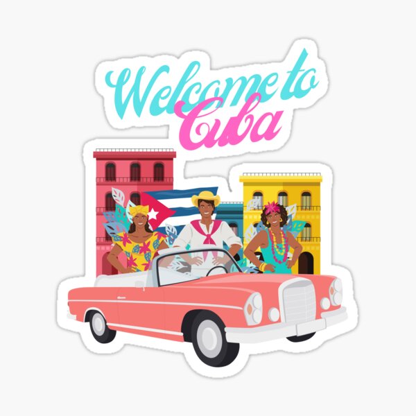"Welcome to Cuba " Sticker for Sale by Known4Art | Redbubble