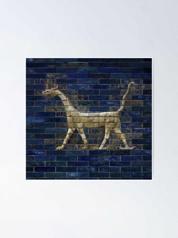 "Proceeding Dragon from the Ishtar Gate by Babylonian Empire" Poster ...