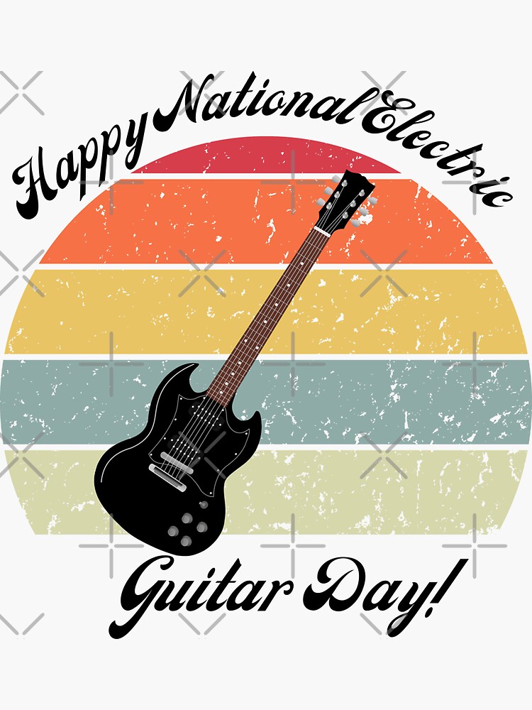 "Happy National Electric Guitar Day!" Sticker for Sale by Mrs. Tara ...