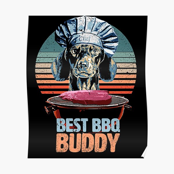 "Best BBQ Buddy - Funny & Cute Dachshund" Poster for Sale by ...