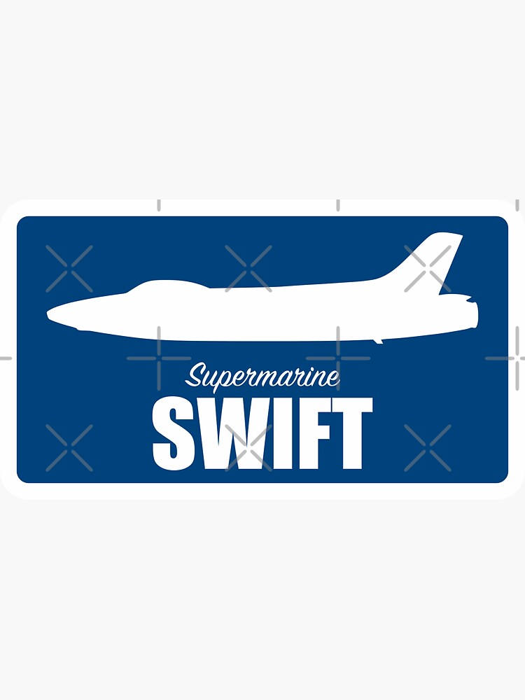 "Supermarine Swift" Sticker for Sale by ArmoredDP | Redbubble