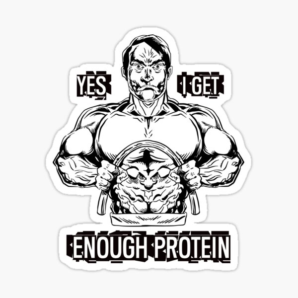 "Yes I Get Enough Protein " Sticker for Sale by justu- | Redbubble