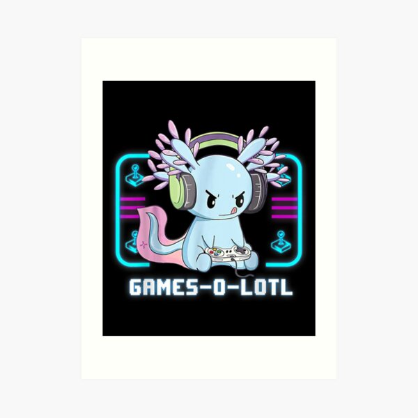 "Games-O-Lotl Funny Axolotl Playing Video Games" Art Print for Sale by ...