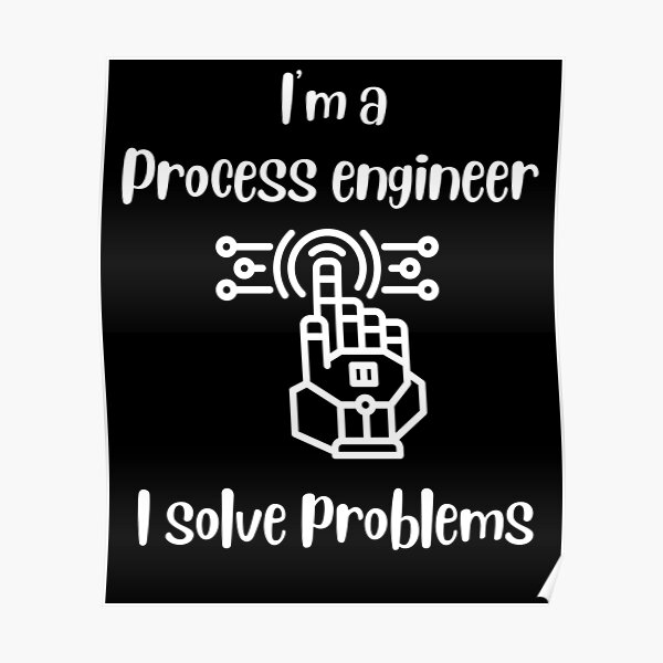 "Process Engineers, funny gifts for proces engineers engineers" Poster ...