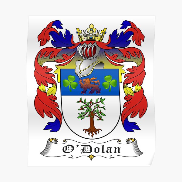 "O’DOLAN FAMILY CREST" Poster for Sale by CathalDevlin | Redbubble
