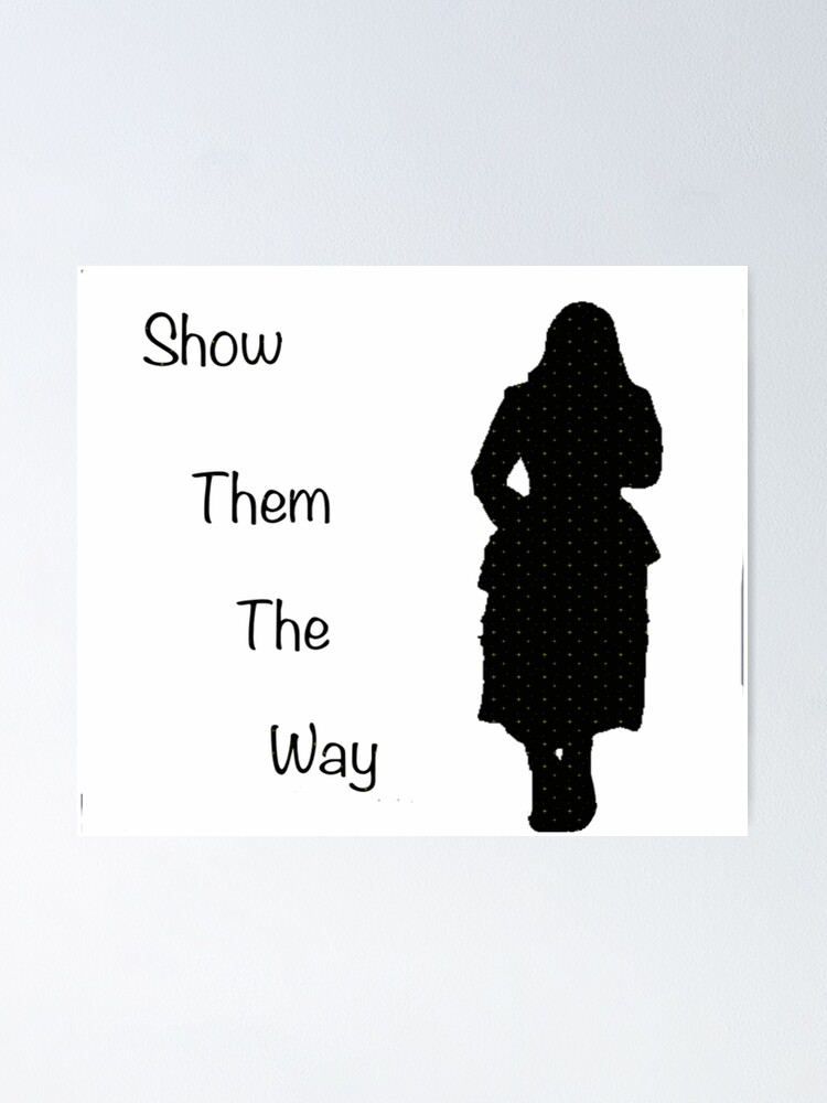 "Stevie nicks show them the way" Poster for Sale by Edgeofsara | Redbubble