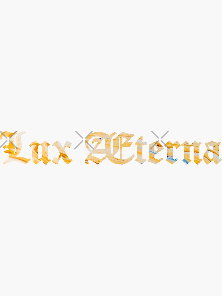 "Lux Æterna - Lux Aeterna - Eternal Light" Sticker for Sale by ...